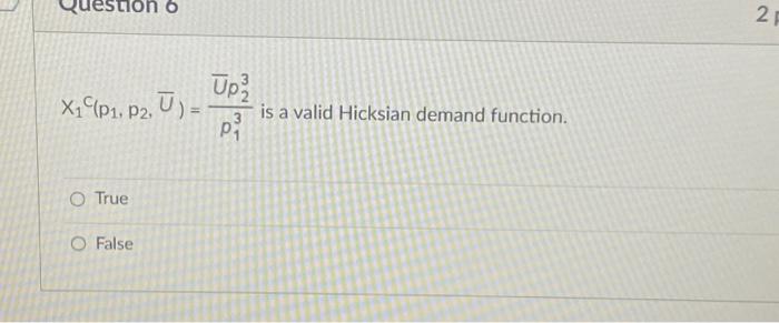 Solved X1c(p1,p2,Uˉ)=p13Uˉp23 is a valid Hicksian demand | Chegg.com