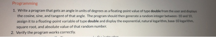 Solved Programming 1. Write a program that gets an angle in | Chegg.com