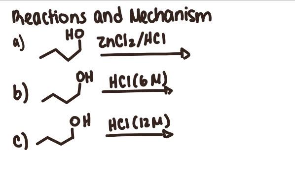 Solved Meactions and Mechanism HO ZnCl2/ACI OH HC1(6M) b) ܨܐ | Chegg.com