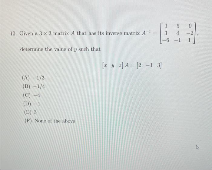Solved 10. Given a 3×3 matrix A that has its inverse matrix | Chegg.com