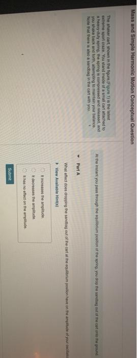 Solved Mass and Simple Harmonic Motion Conceptual Question | Chegg.com Solved Mass and Simple Harmonic Motion Conceptual Question | Chegg.com