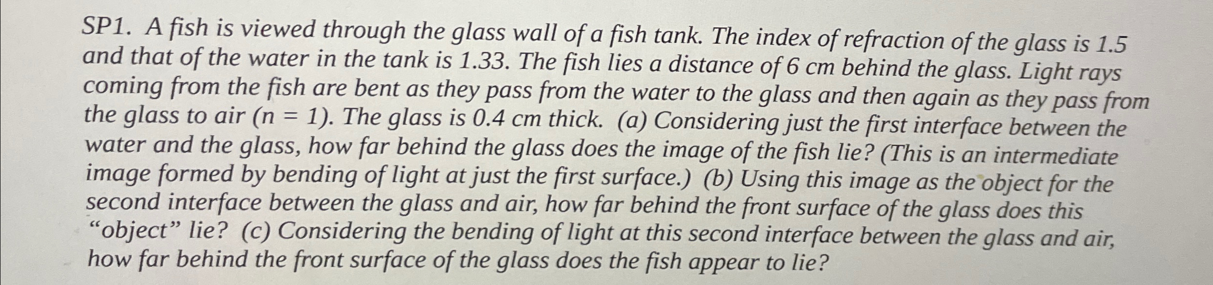 Solved SP1. ﻿A fish is viewed through the glass wall of a | Chegg.com