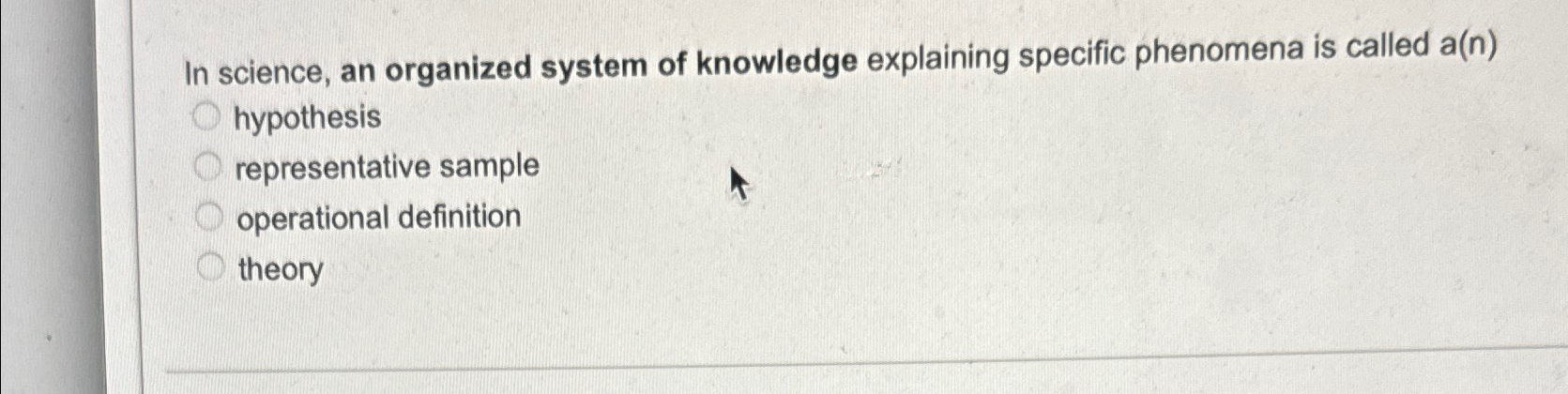 Solved In science, an organized system of knowledge | Chegg.com