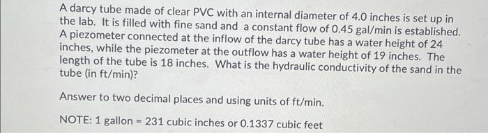 Solved A darcy tube made of clear PVC with an internal | Chegg.com