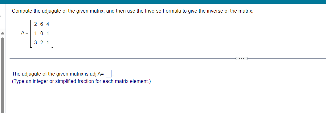 Solved Compute the adjugate of the given matrix, and then | Chegg.com