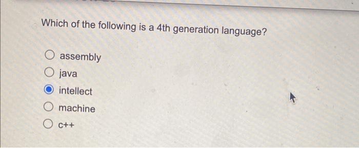 Solved Which of the following is a 4th generation language? | Chegg.com
