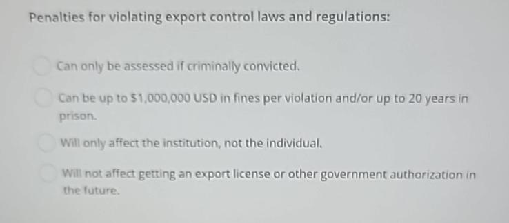 Solved Penalties for violating export control laws and | Chegg.com