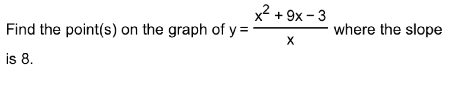 Solved Find the point(s) ﻿on the graph of y=x2+9x-3x ﻿where | Chegg.com