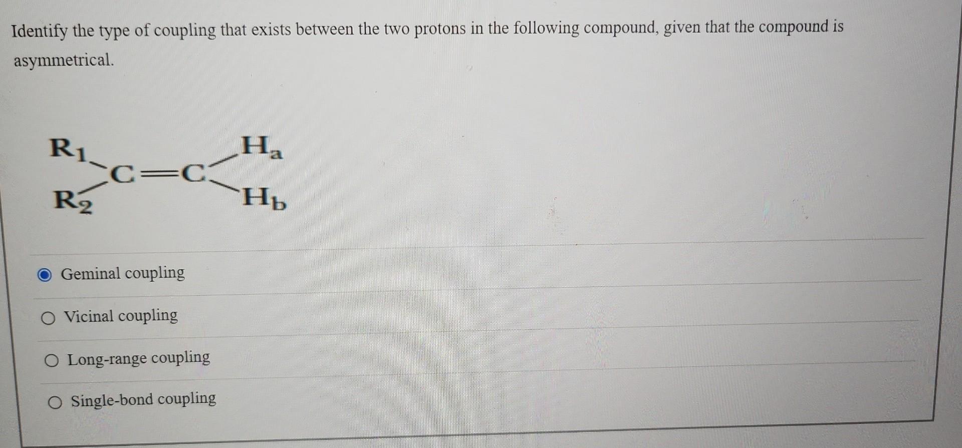 Solved Identify the type of coupling that exists between the | Chegg.com