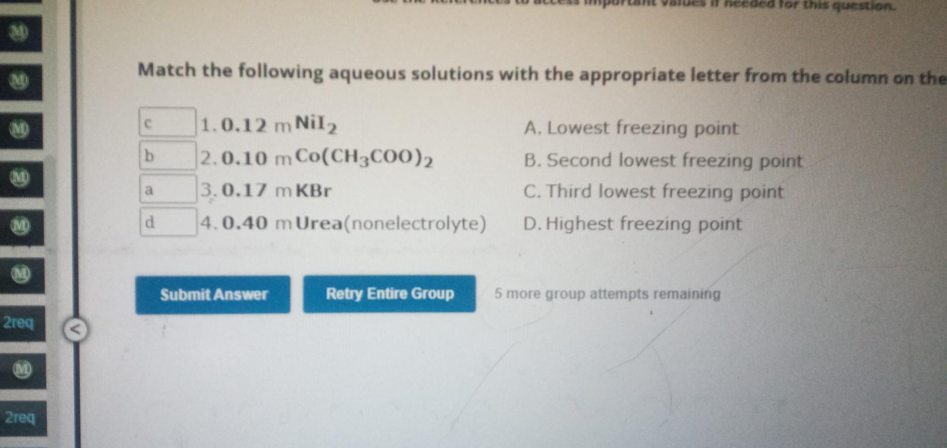 Solved Match the following aqueous solutions with the | Chegg.com