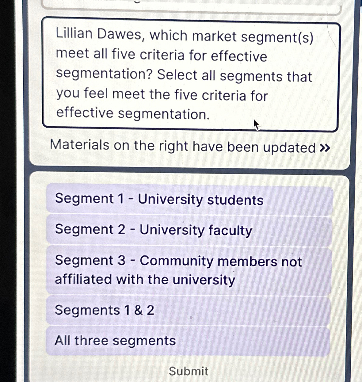Solved which market segment(s) ﻿meet all five criteria for | Chegg.com