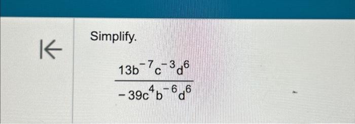 Solved Simplify. −39c4b−6d613b−7c−3d6 | Chegg.com