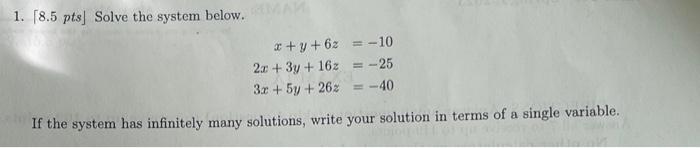 Solved 1. ⌈8.5pts⌋ Solve the system below. | Chegg.com