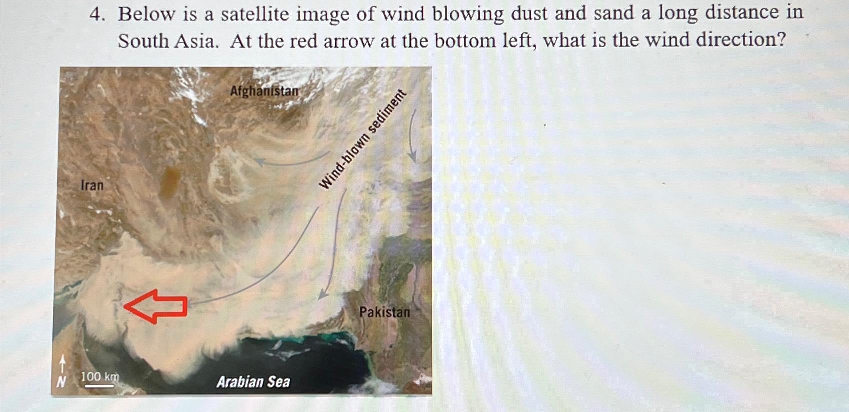 Solved Below is a satellite image of wind blowing dust and | Chegg.com