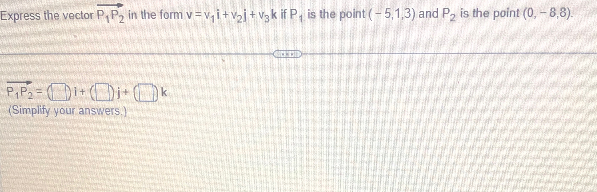 Solved Express the vector vec(P1P2) ﻿in the form | Chegg.com