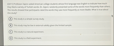 Solved (Q011) ﻿Professor Zajonc asked American college | Chegg.com