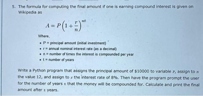 Solved 5. The formula for computing the final amount if one | Chegg.com