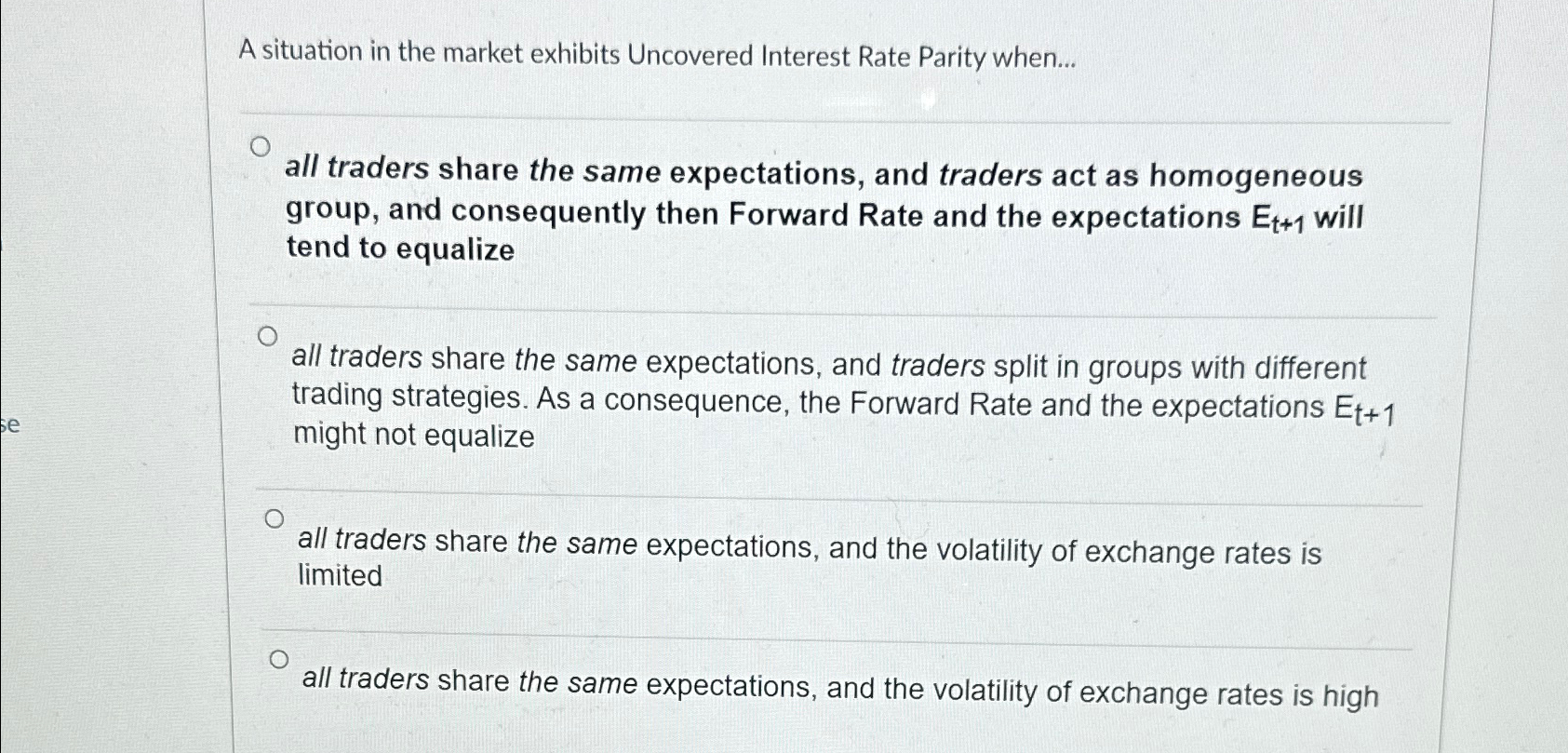 Solved A situation in the market exhibits Uncovered Interest | Chegg.com