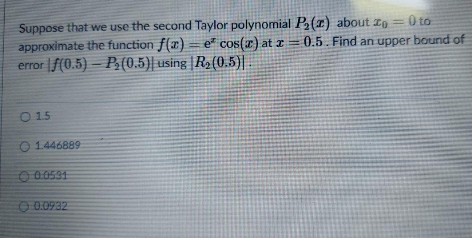 Solved Suppose that we use the second Taylor polynomial P2 | Chegg.com