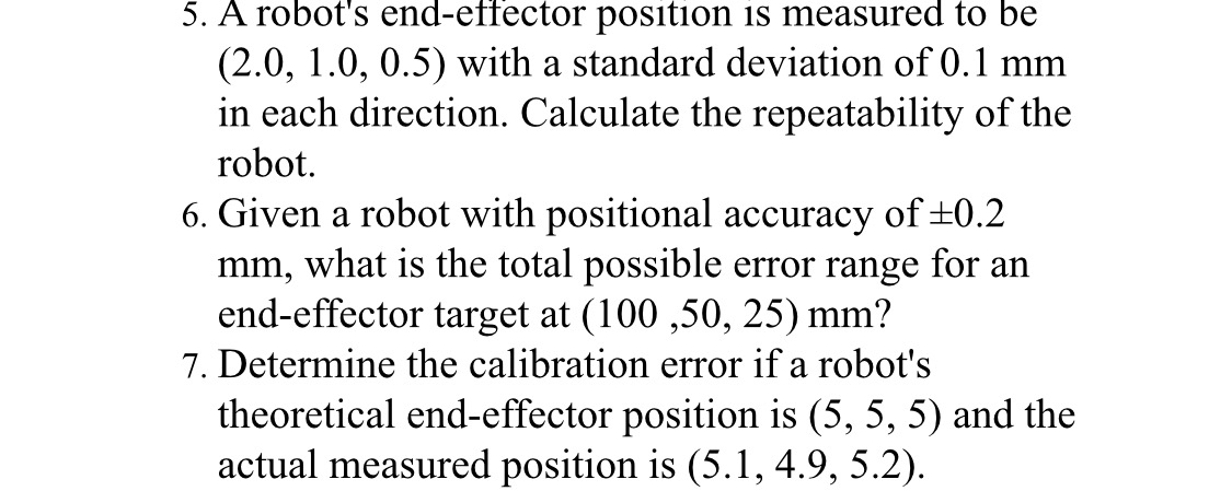 Solved 1) ﻿A robot's end-effector position is measured to be | Chegg.com
