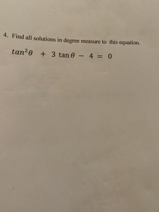 Solved find all solutions in degree measure tan^2 theta +3 | Chegg.com