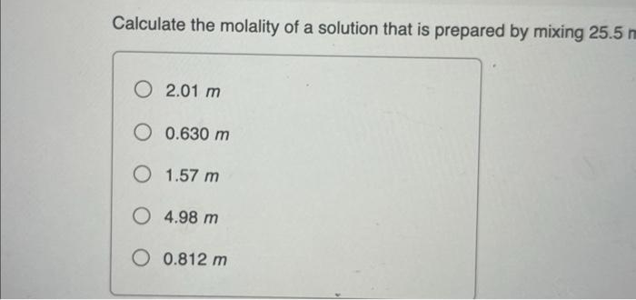 Solved Calculate the molality of a solution that is prepared | Chegg.com