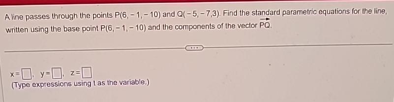 Solved A line passes through the points P(6,-1,-10) ﻿and | Chegg.com
