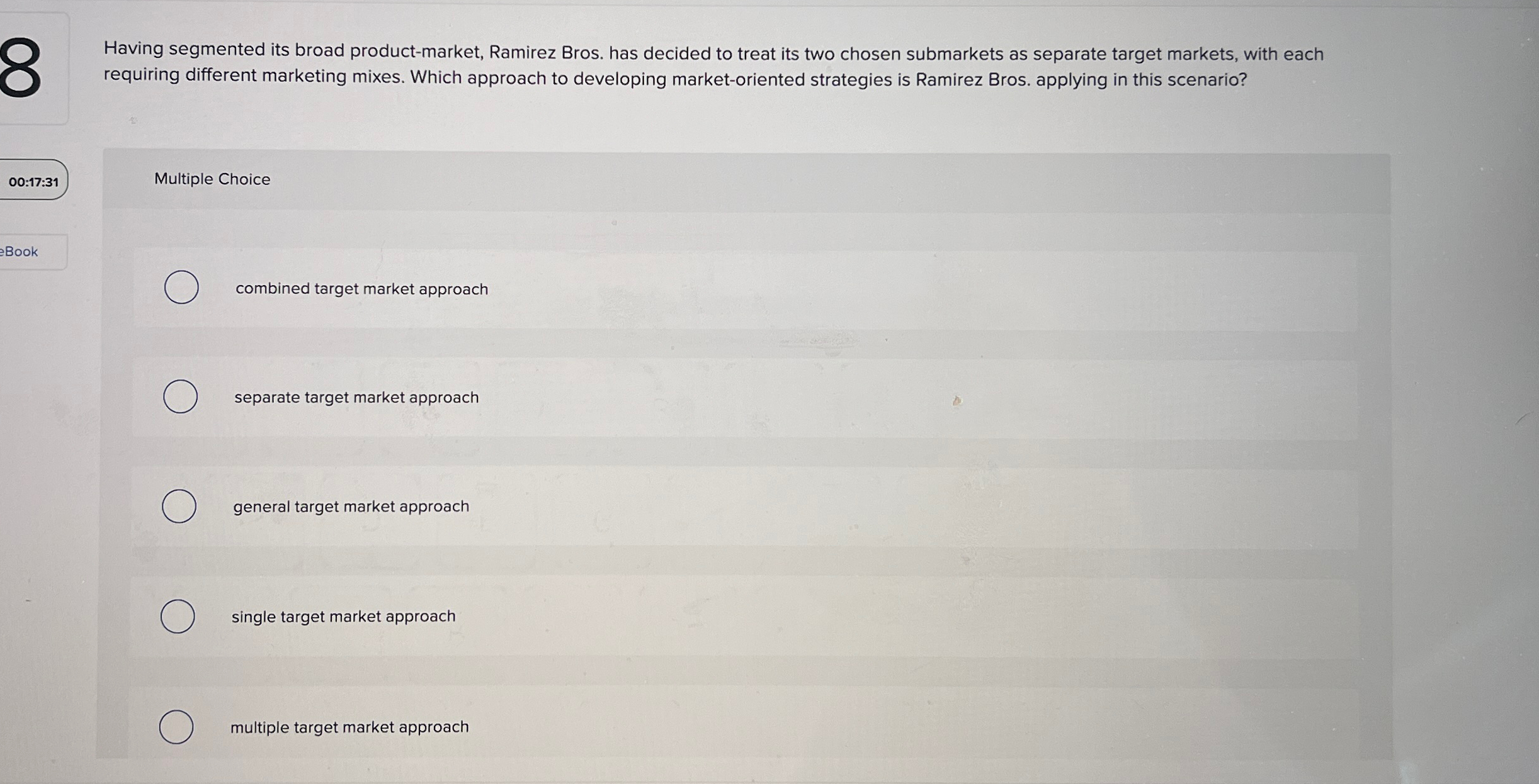 Solved Having segmented its broad product-market, Ramirez | Chegg.com