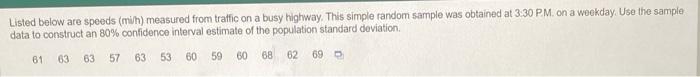 Solved Listed below are speeds (mih) measured from tratfic | Chegg.com