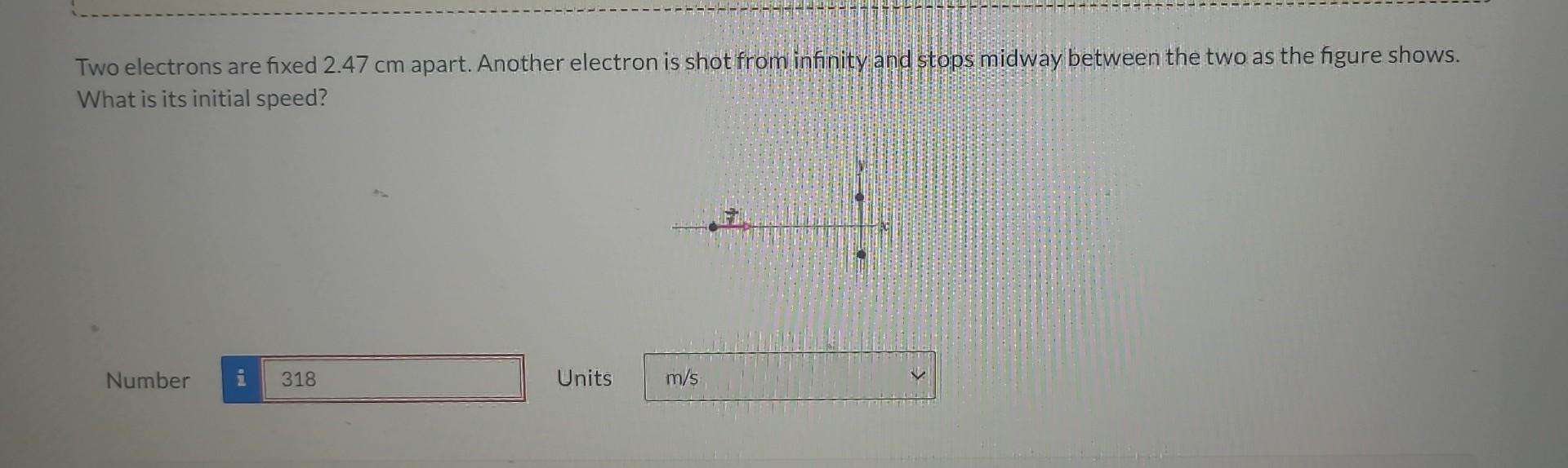 Solved Two electrons are fixed 2.47 cm apart. Another | Chegg.com