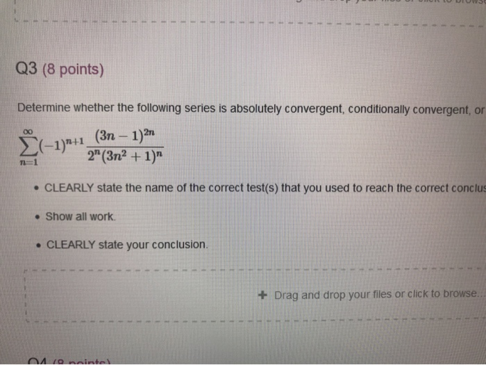 Solved Q3 (8 points) Determine whether the following series | Chegg.com