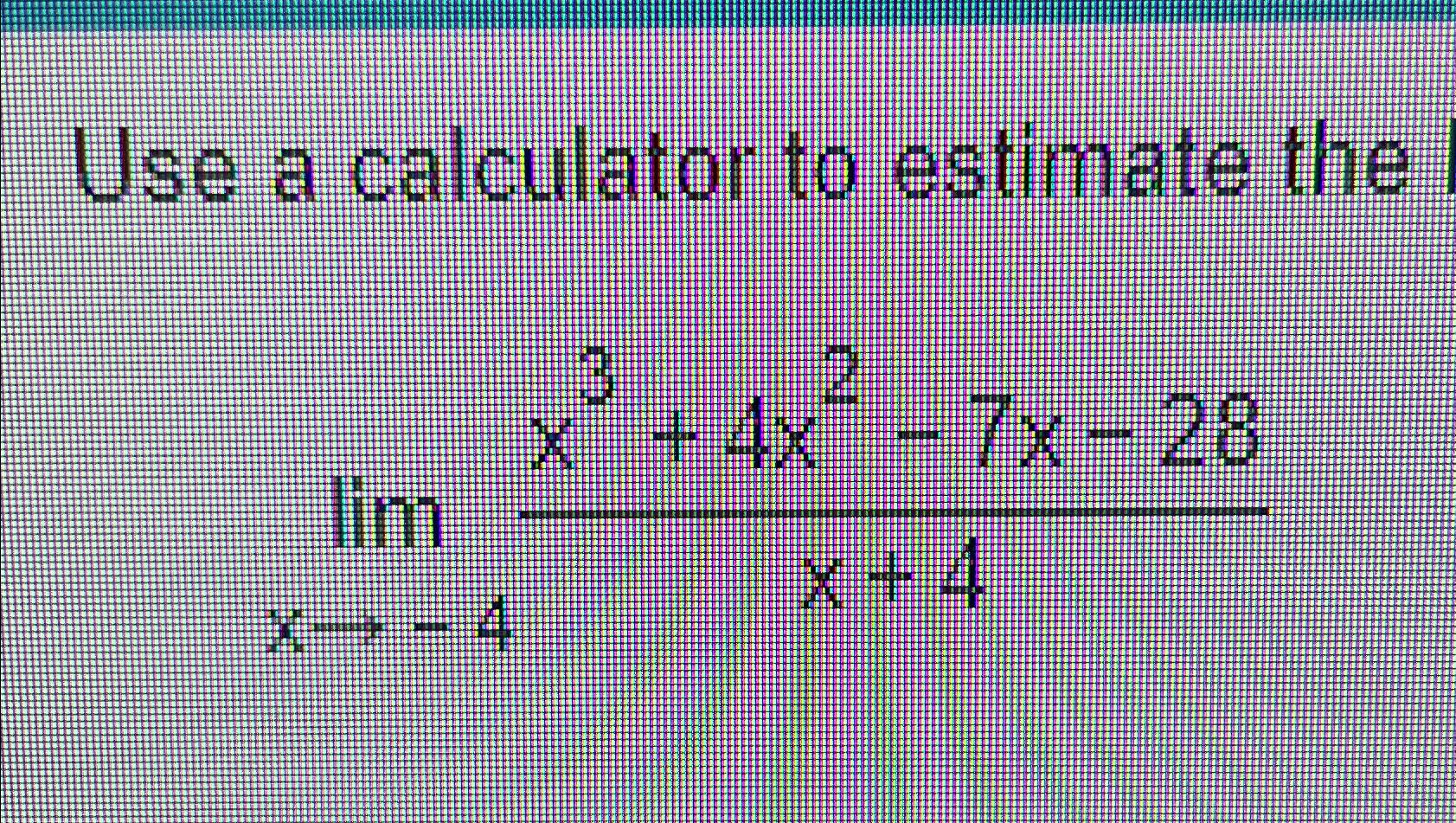 Solved Use a calculator to estimate | Chegg.com