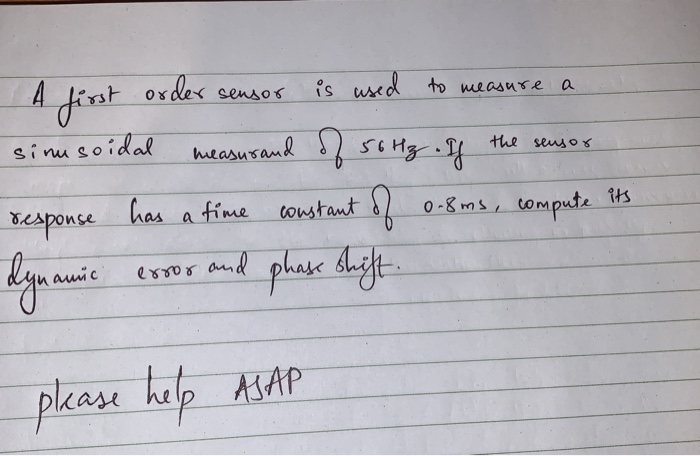Solved the sensor A first order sensor is used to measure a | Chegg.com