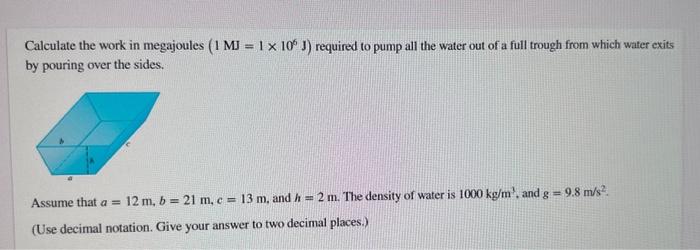 Solved Calculate the work in megajoules (1MJ=1×106 J) | Chegg.com