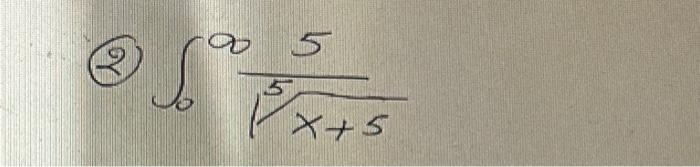 Solved (2) ∫0∞5x+55 | Chegg.com
