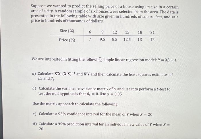 Solved Suppose we wanted to predict the selling price of a | Chegg.com