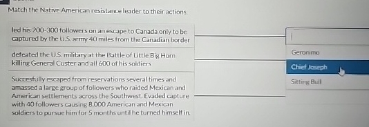 Solved Match the Native American resistance leader to their | Chegg.com