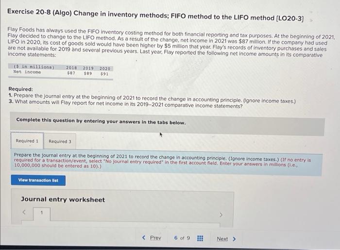 Solved Exercise 20-8 (Algo) Change in inventory methods; | Chegg.com