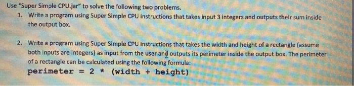 Solved Use "Super Simple CPU.jar" to solve the following two | Chegg.com
