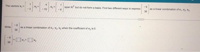 Solved The vectors - span R? but do not form a basis. Find | Chegg.com