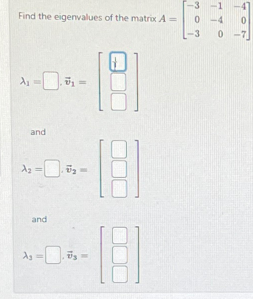 Solved Find the eigenvalues of the matrix | Chegg.com