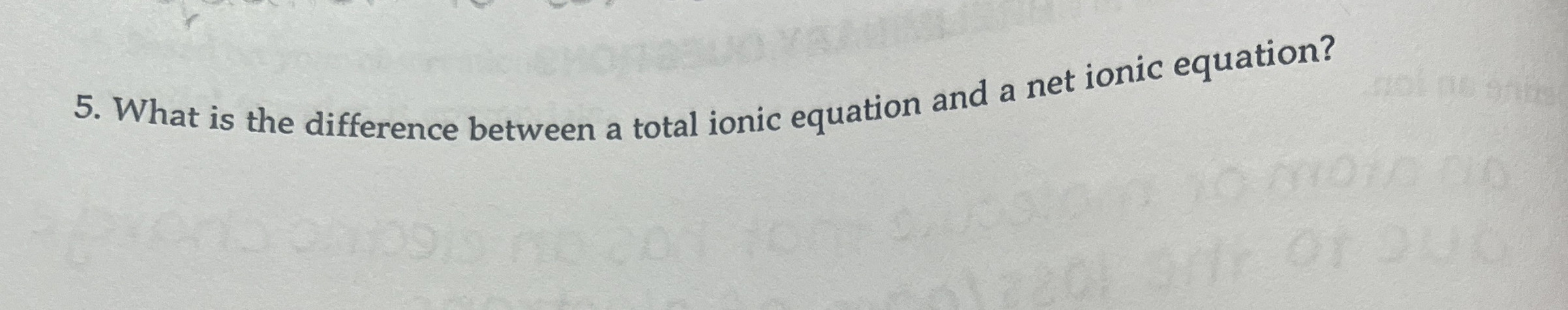 Solved What is the difference between a total ionic equation | Chegg.com