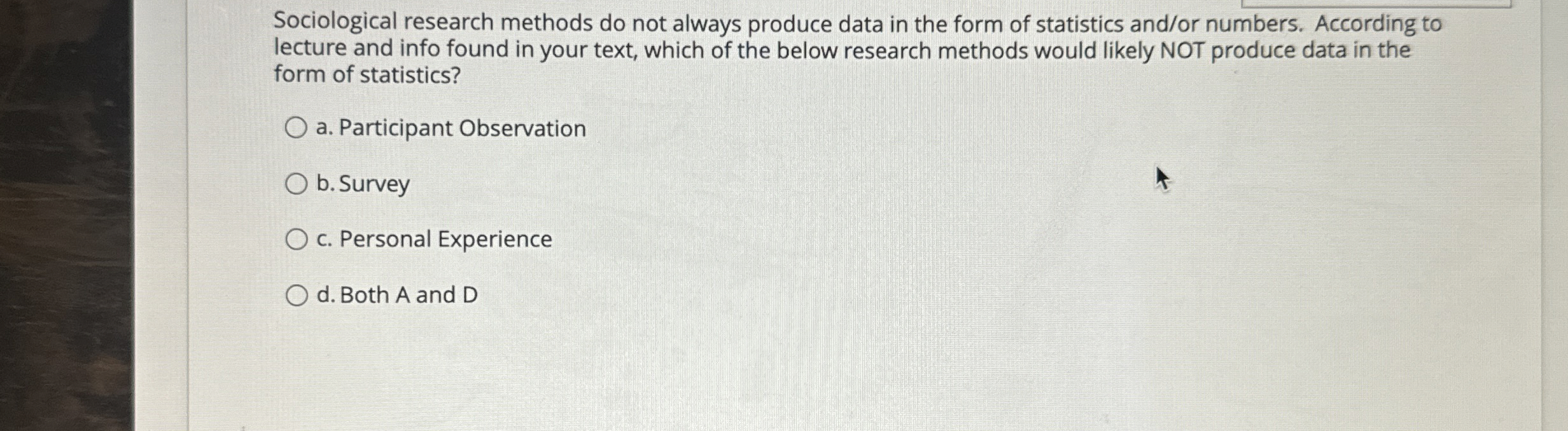 Solved Sociological research methods do not always produce | Chegg.com