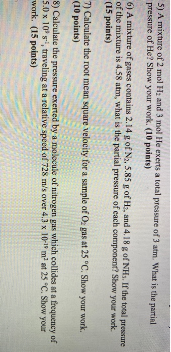 Solved 5) A mixture of 2 mol H2 and 3 mol He exerts a total | Chegg.com