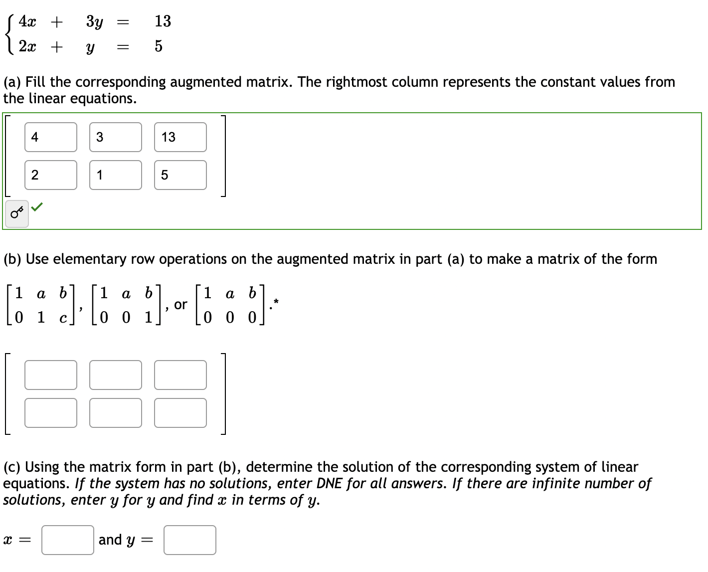 Solved 4x+3y=132x+y=5(a) ﻿Fill the corresponding augmented | Chegg.com