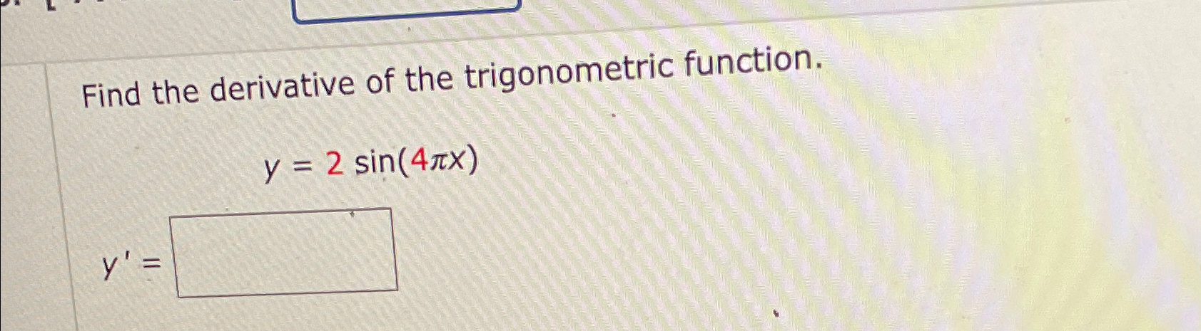 Solved Find the derivative of the trigonometric | Chegg.com