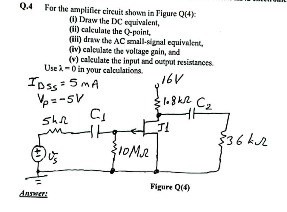 Solved 2.4 For the amplifier circuit shown in Figure Q(4) : | Chegg.com