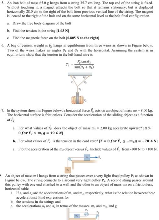 Solved 5. An iron bolt of mass 65.0 g hangs from a string | Chegg.com