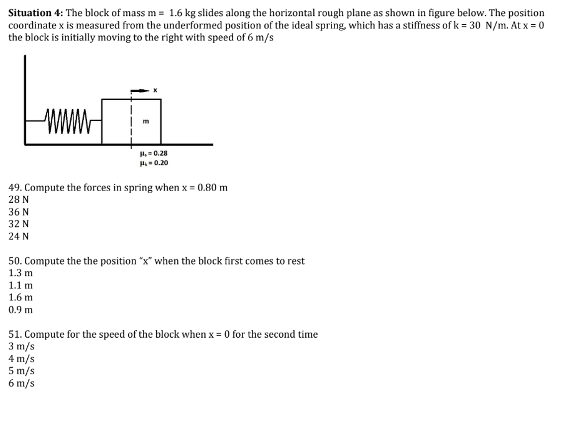 Solved Situation 4: The block of mass m=1.6kg ﻿slides along | Chegg.com