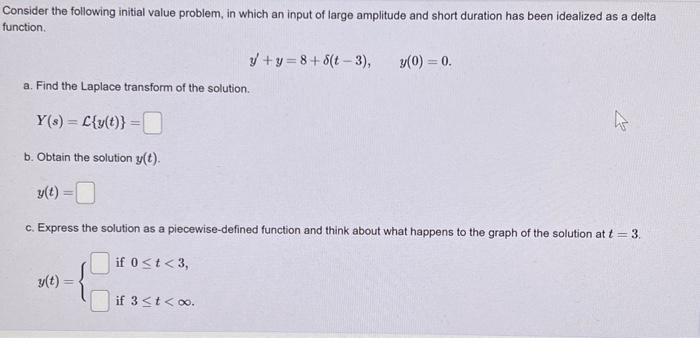 Solved Consider the initial value problem y′+6y=⎩⎨⎧0120 if | Chegg.com